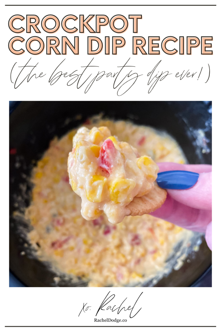The Best Party Dip: Crockpot Corn Dip Recipe - Rachel Dodge