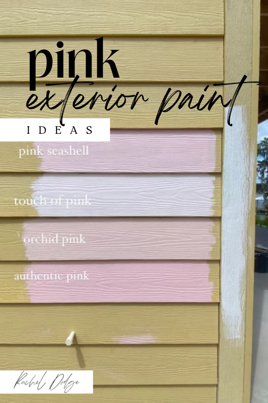 Finding the Perfect Pink Exterior House Paint - Rachel Dodge